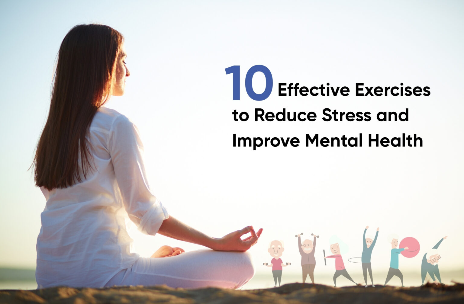 10 Effective Exercises to Reduce Stress and Improve Mental Health